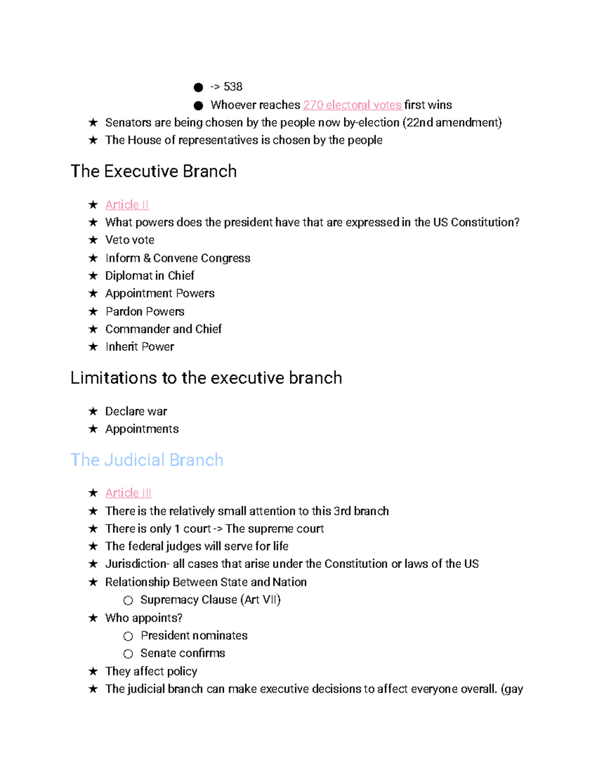Federal Government - -> 538 Whoever reaches 270 electoral votes first ...