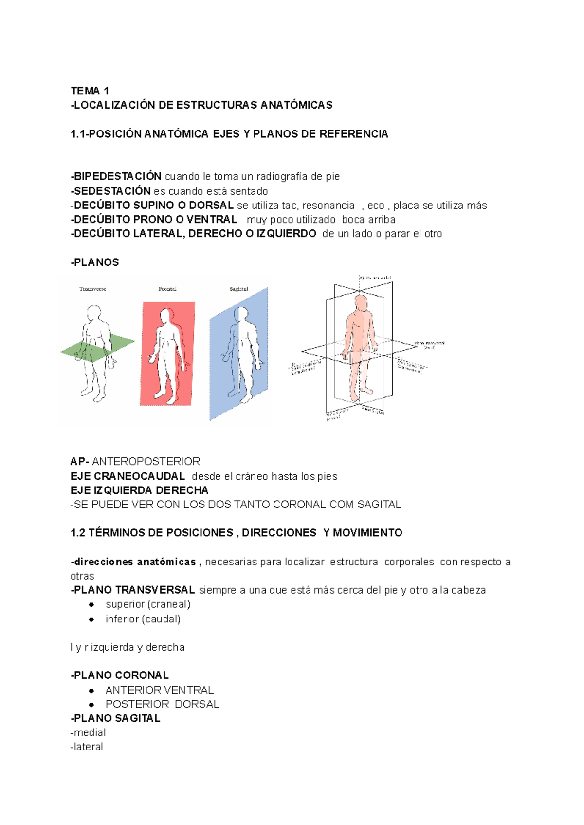 Anatomia del aparata locomotor - TEMA 1 -LOCALIZACIÓN DE ESTRUCTURAS ANATÓMICAS 1-POSICIÓN - Studocu