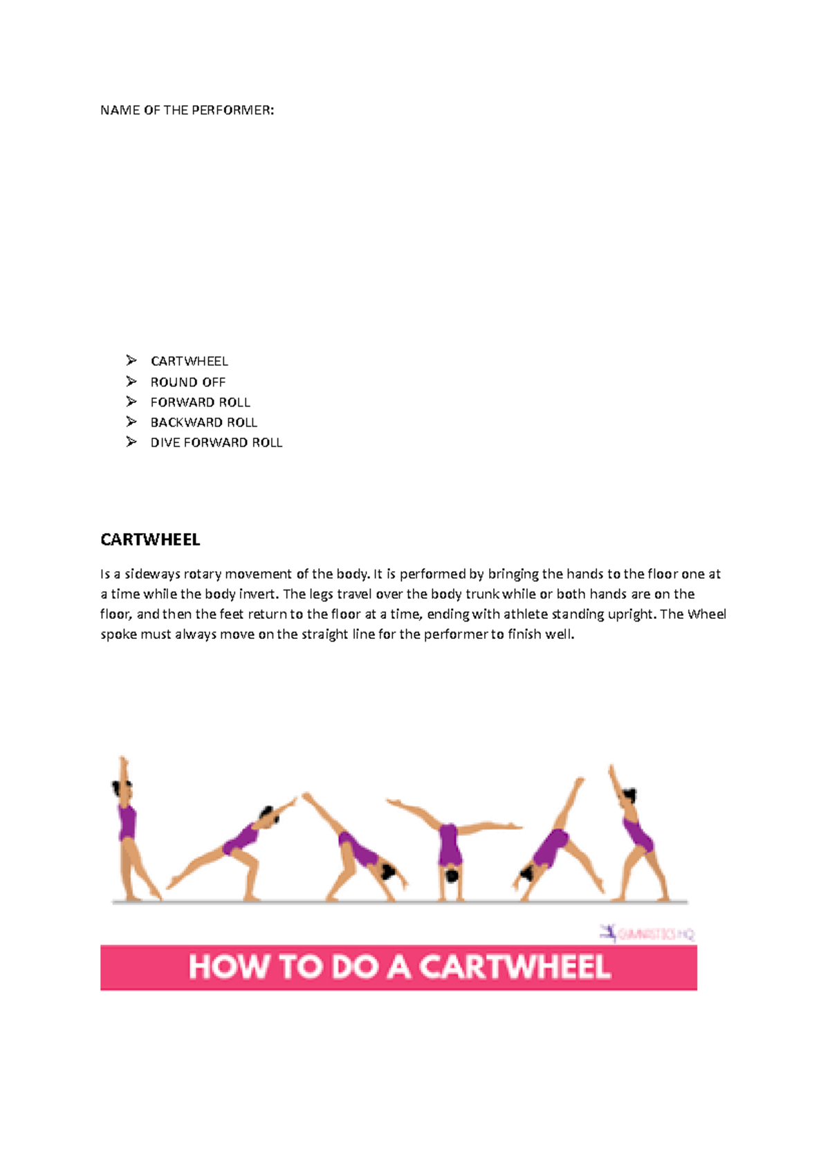 PE Project - NAME OF THE PERFORMER: CARTWHEEL ROUND OFF FORWARD ROLL ...