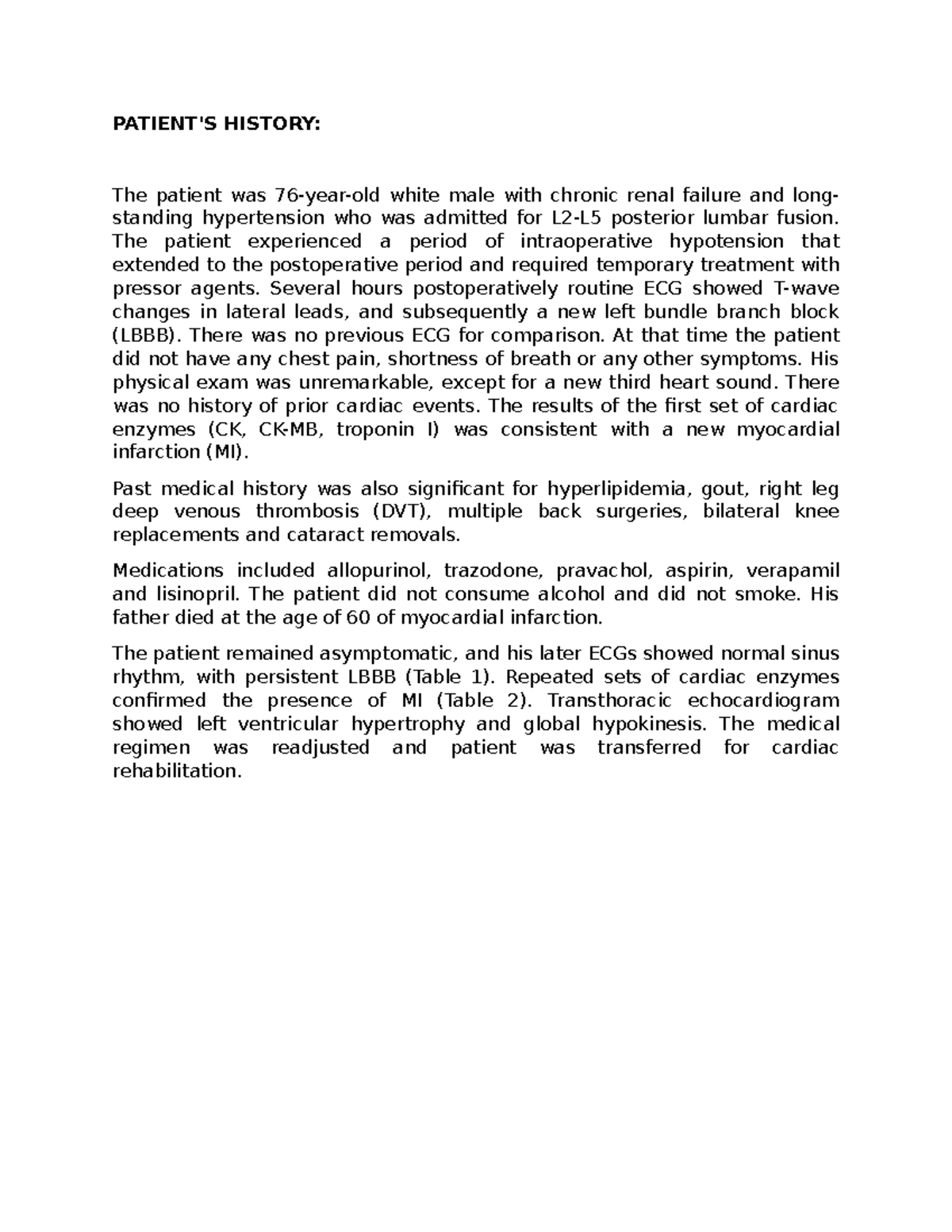 cc case studies practical - PATIENT'S HISTORY: The patient was 76-year ...