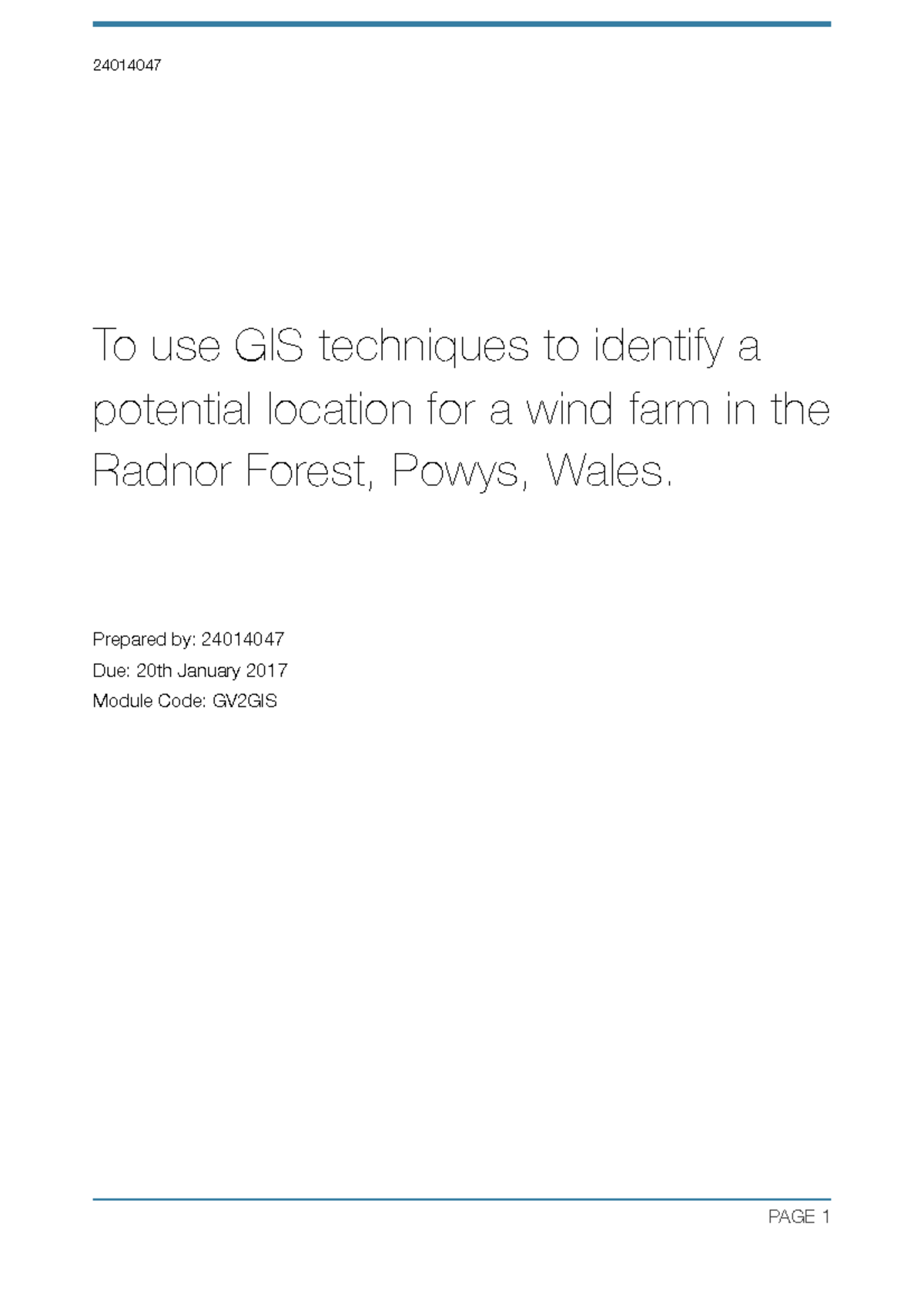 GIS Technical Report PDF - 24014047 To use GIS techniques to identify a ...