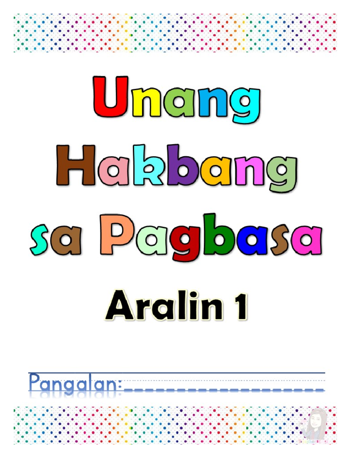 Aralin 1 - Unang Hakbang sa Pagbasa - Bachelor of science in social work - Studocu