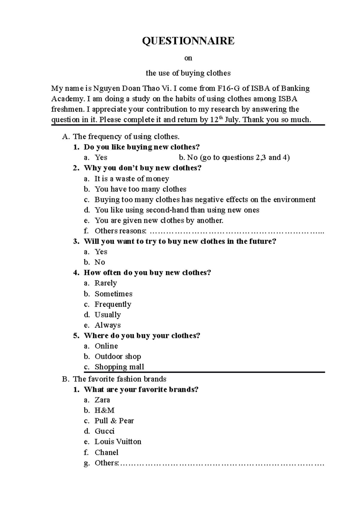 Survey - hihi - QUESTIONNAIRE on the use of buying clothes My name is ...