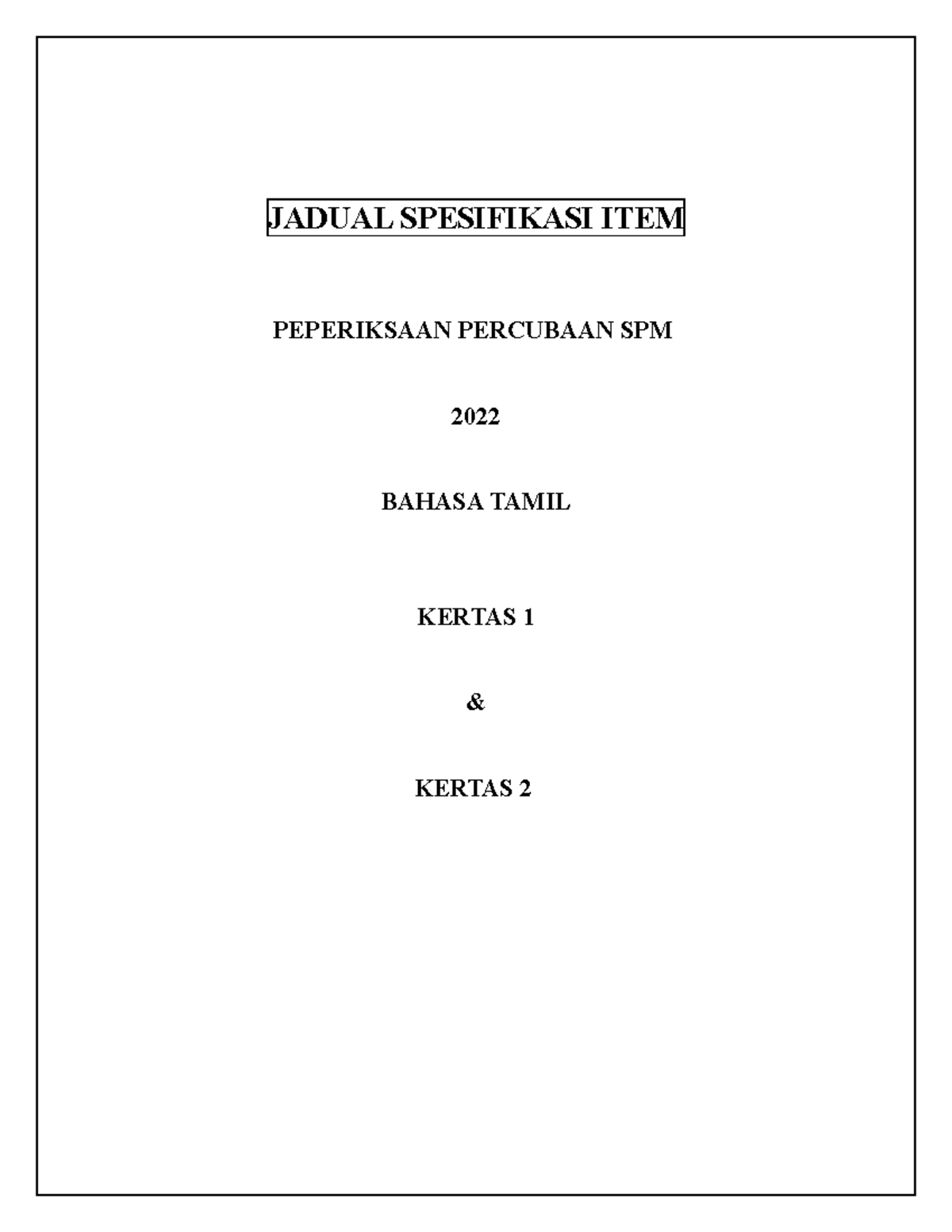 JSI B. Tamil SPM 2022 - SPM JSI 2022 - JADUAL SPESIFIKASI ITEM PEPERIKSAAN PERCUBAAN SPM 2022 ...