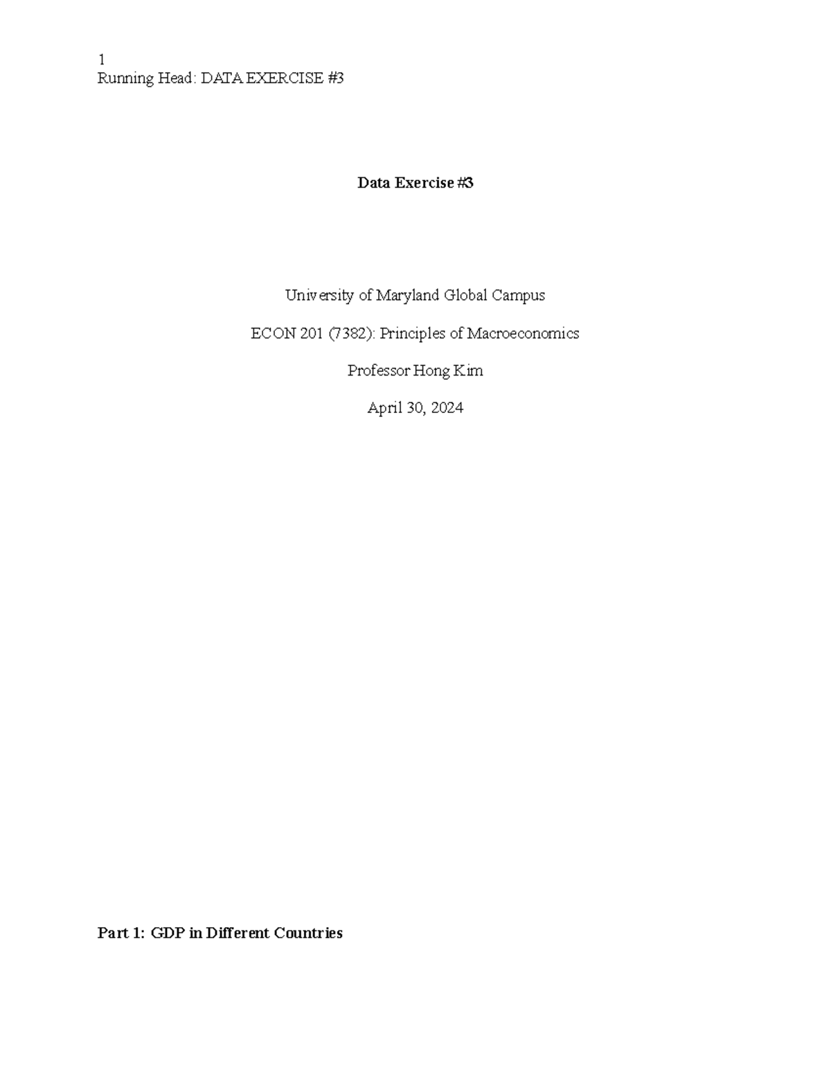 ECON 201 Data Exercise #3 - Parts 1 and 2 - Running Head: DATA EXERCISE Data Exercise University ...