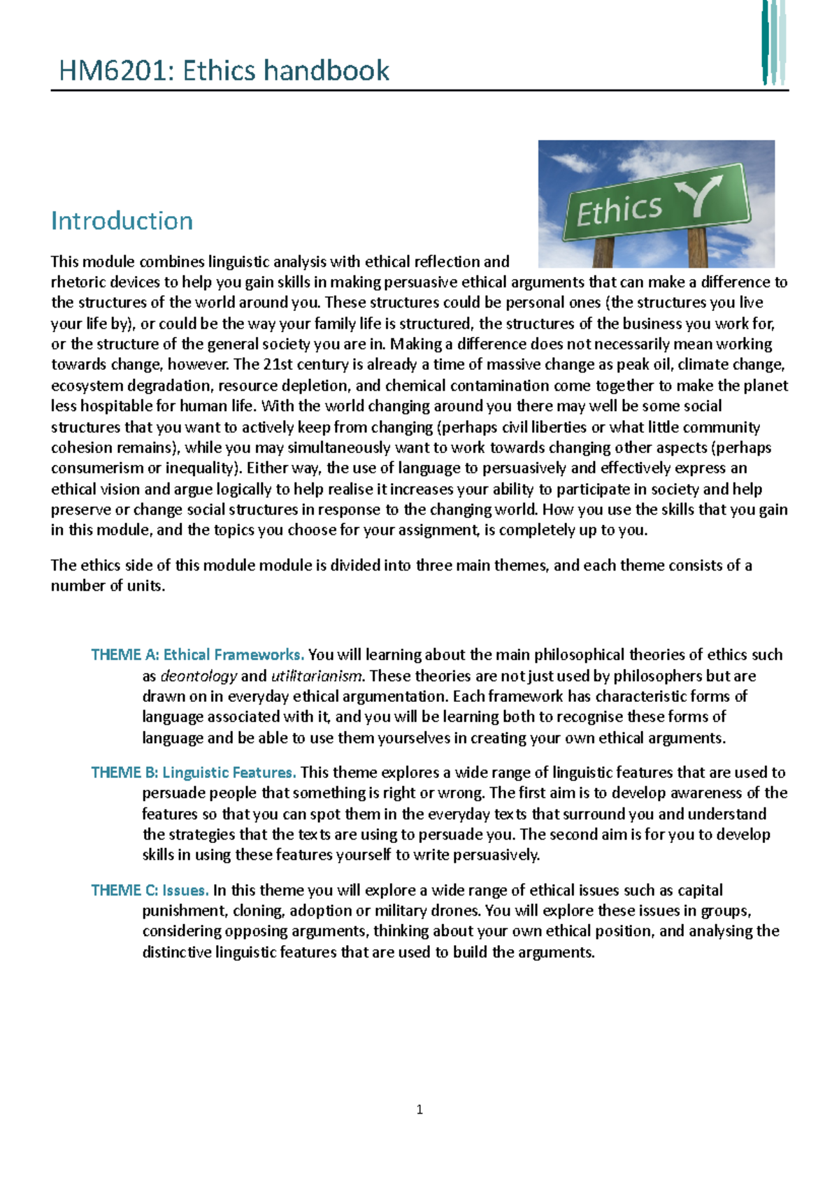 HM6201- Ethics- Handbook - HM6201: Ethics handbook Introduction ####### This module combines ...