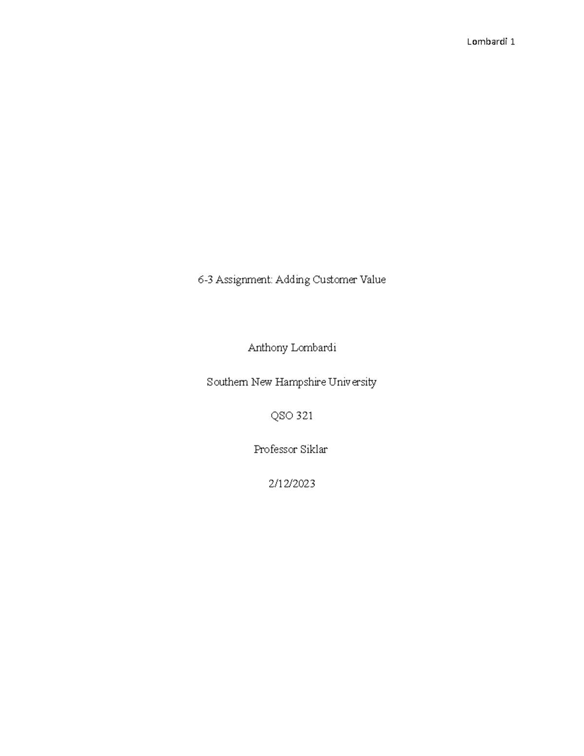 Module 6 - mod 6 assignment - 6-3 Assignment: Adding Customer Value Anthony Lombardi Southern ...