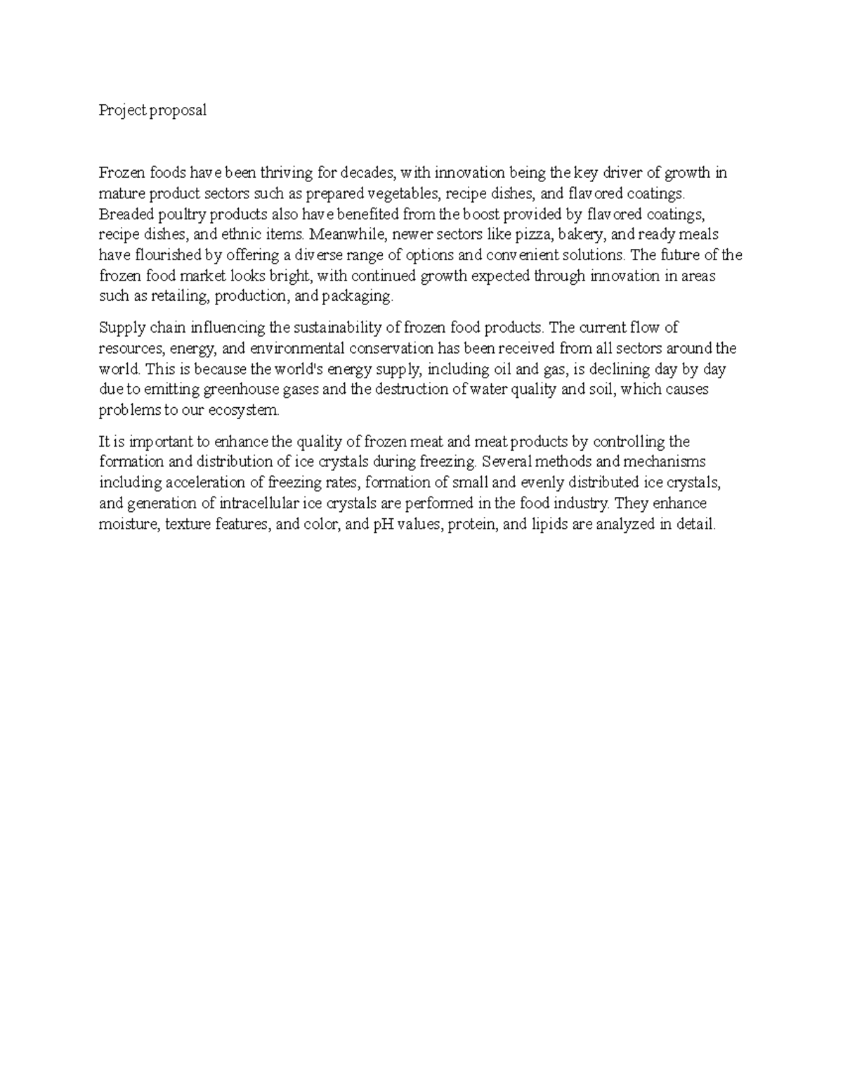 Project proposal - Project proposal Frozen foods have been thriving for ...