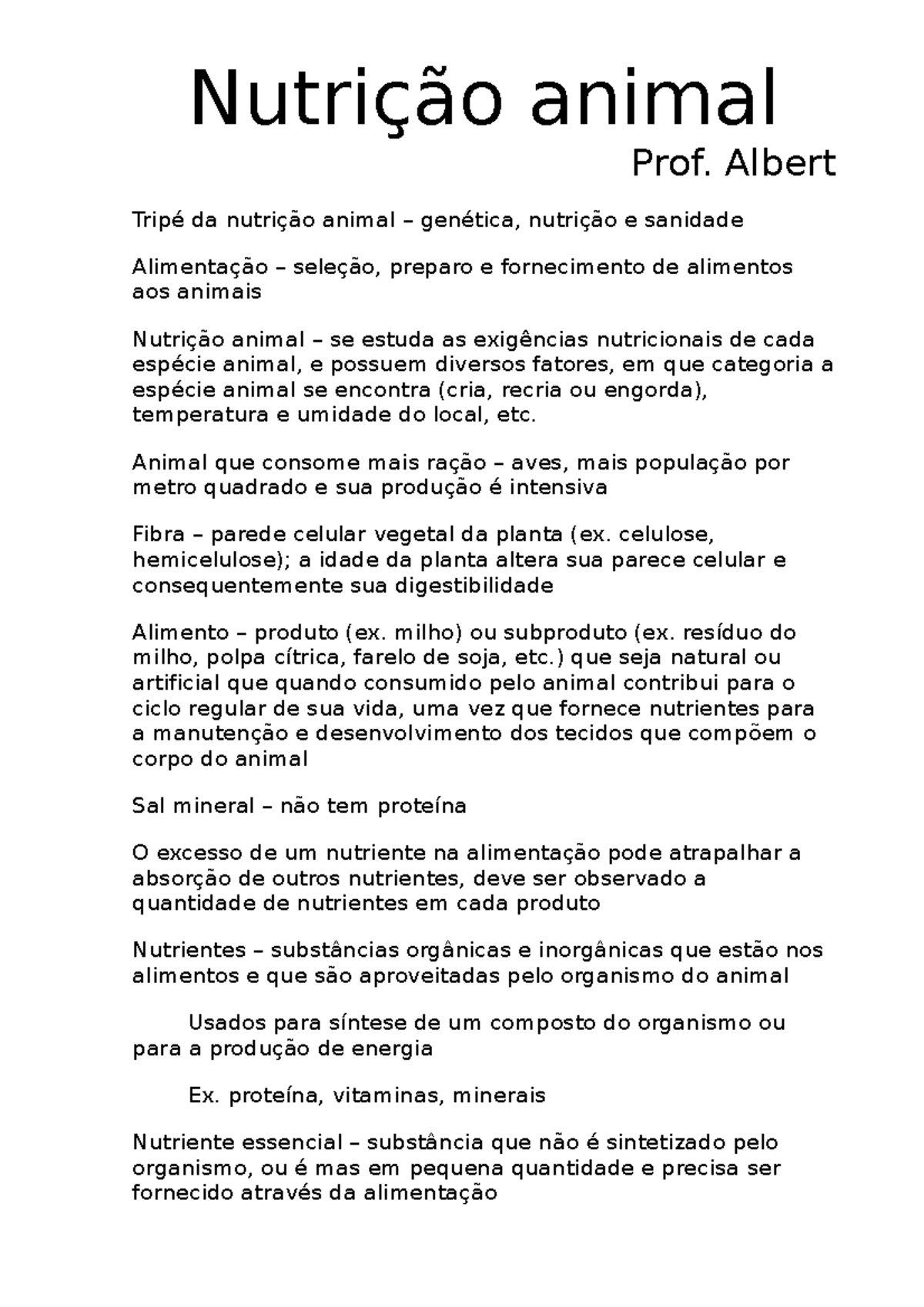 Resumo - nutrição - Nutrição animal Prof. Albert Tripé da nutrição ...