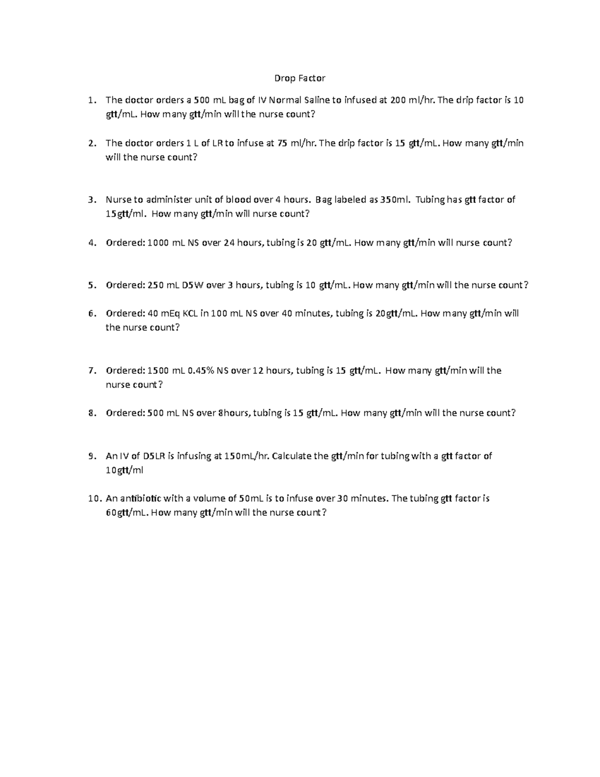 GTT Factor basic - Drop Factor The doctor orders a 500 mL bag of IV ...