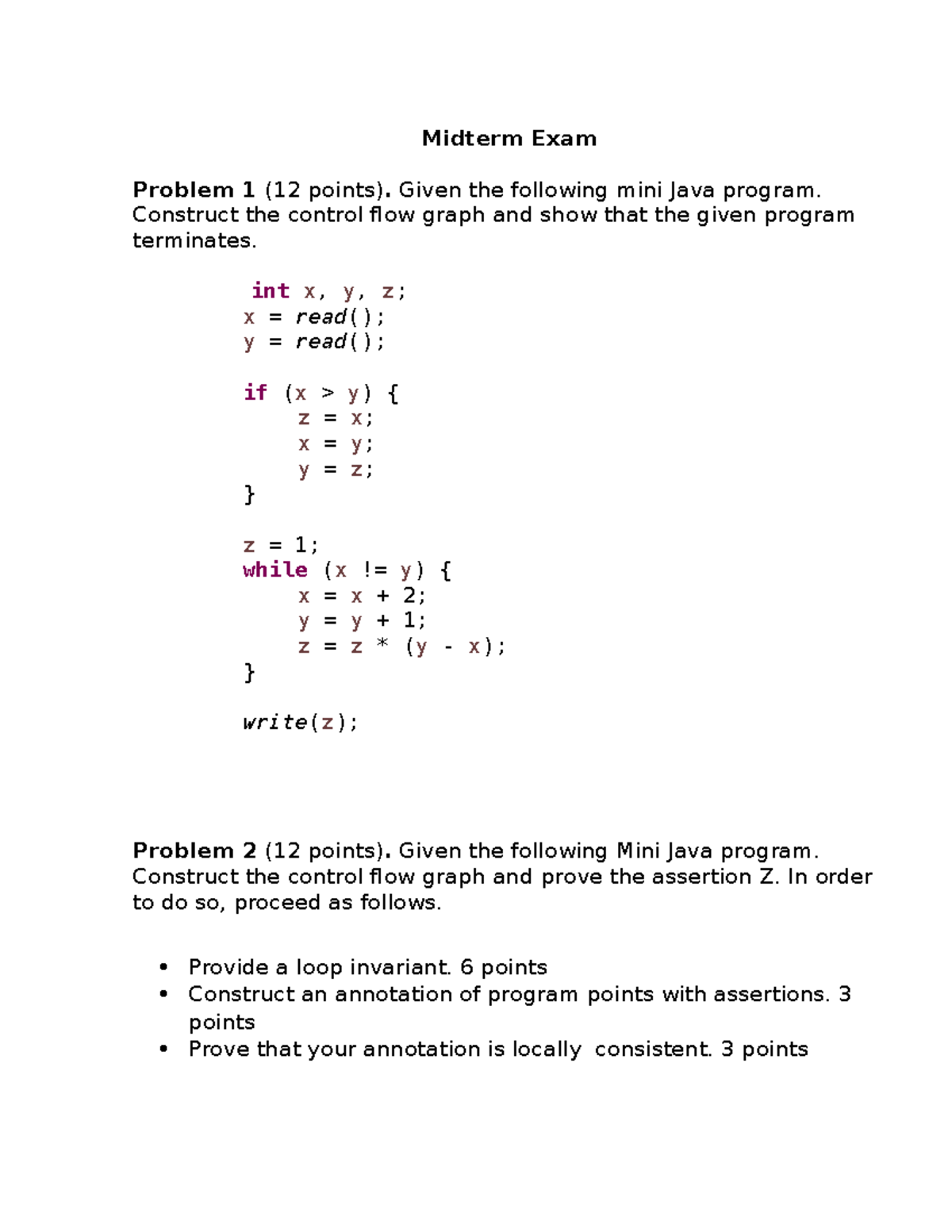 Stream 1 - damaca - Midterm Exam Problem 1 (12 points). Given the following mini Java program ...