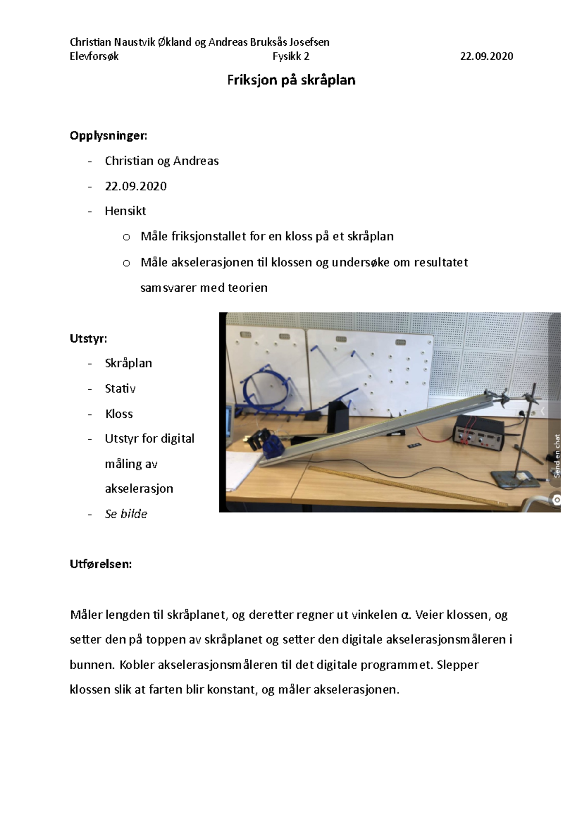 Friksjon på skråplan - Christian Naustvik Økland og Andreas Bruksås ...