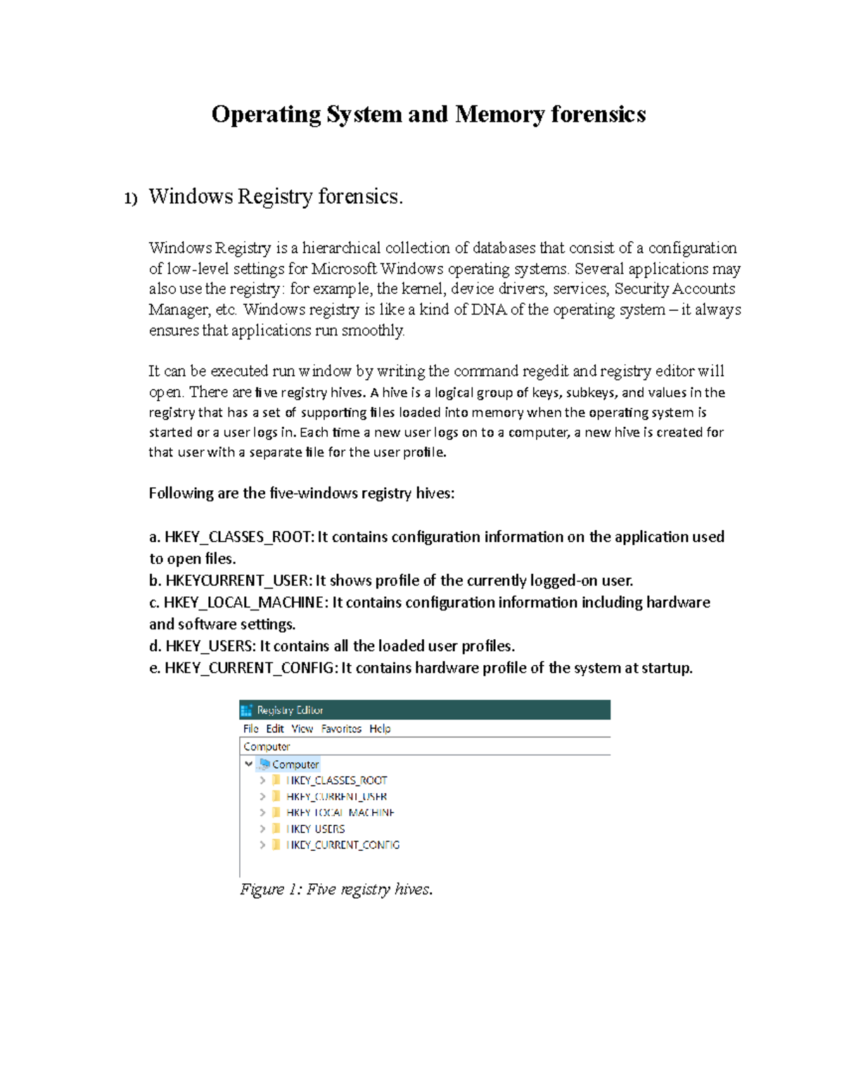 Operating System and Memory forensics - Windows Registry is a ...