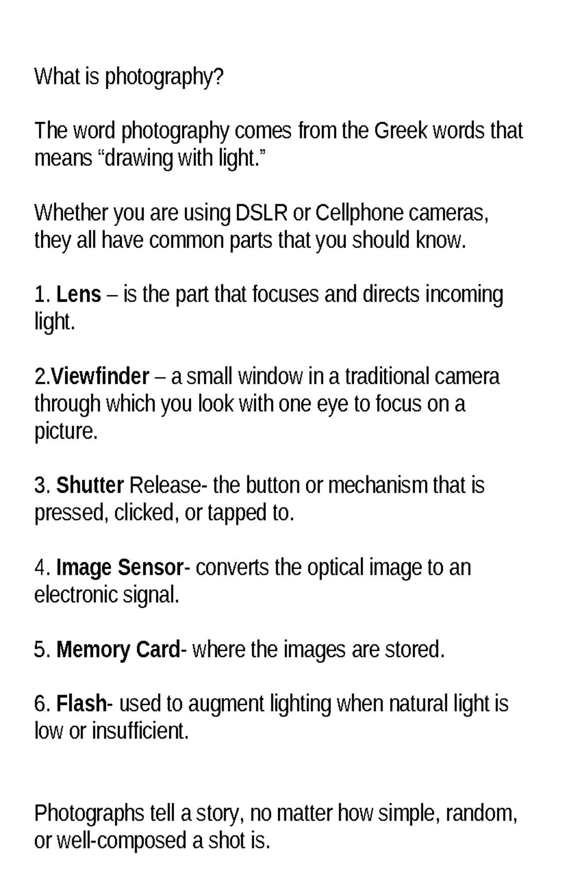 Parts OF THE Camera - The word photography comes from the Greek words ...