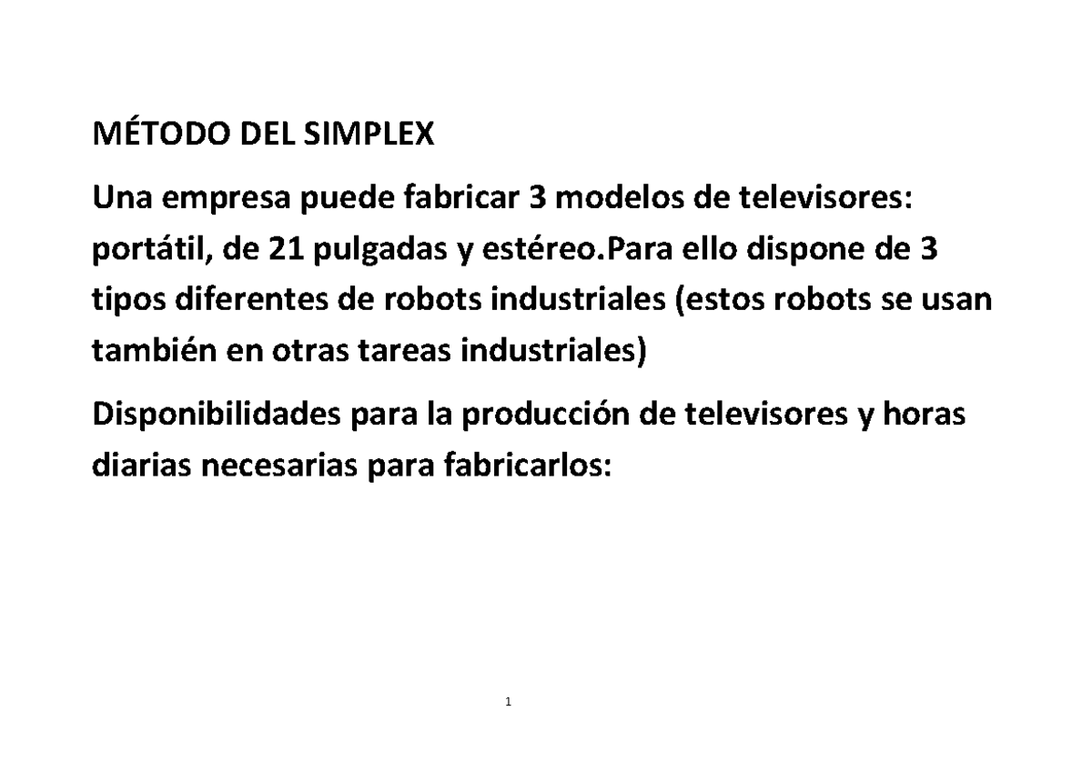 Metodo DEL Simplex - DEL SIMPLEX Una empresa puede fabricar 3 modelos ...