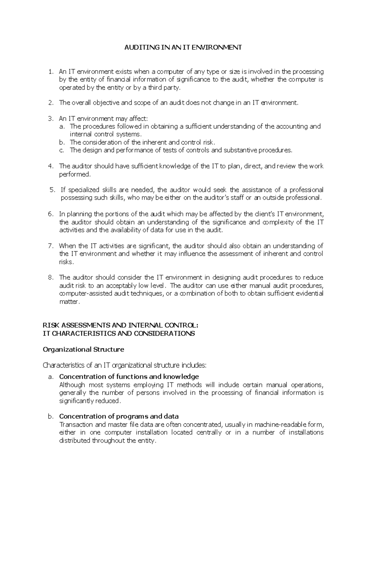 IT-Audit - AUDITING IN AN IT ENVIRONMENT 1. An IT environment exists when a computer of any type ...