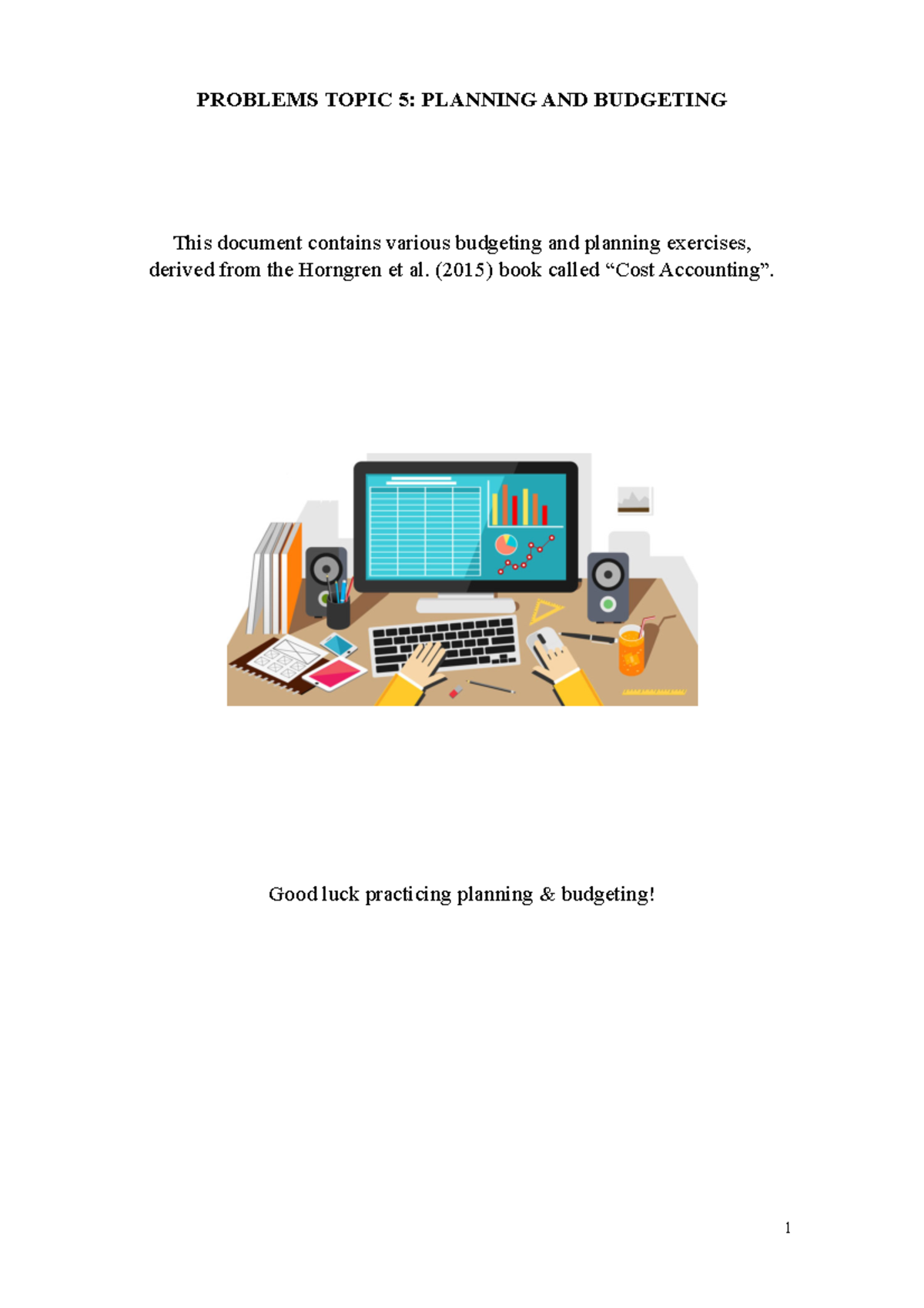 Budgeting problems - PROBLEMS TOPIC 5: PLANNING AND BUDGETING This ...