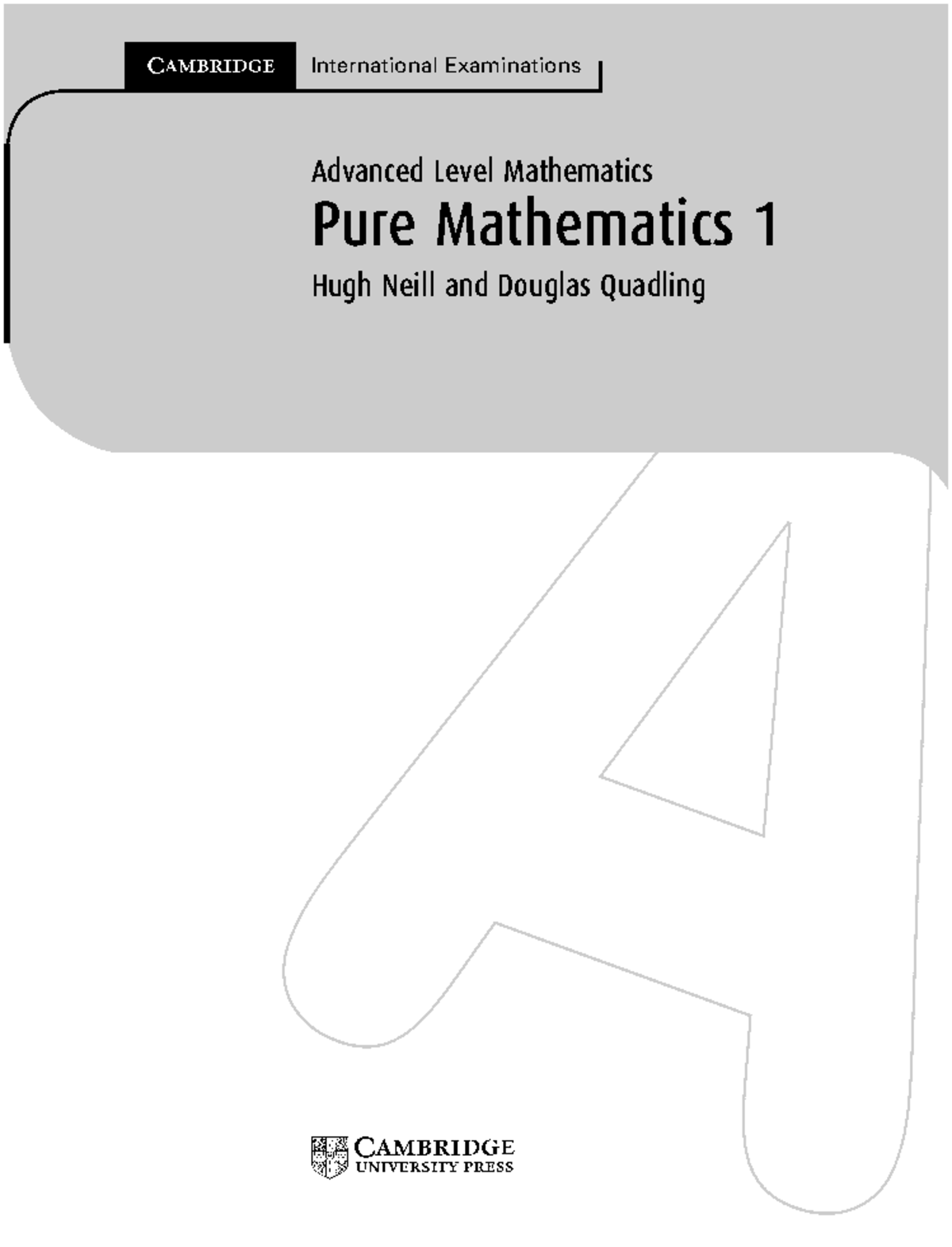 Pure Maths - International Examinations Advanced Level Mathematics Pure ...