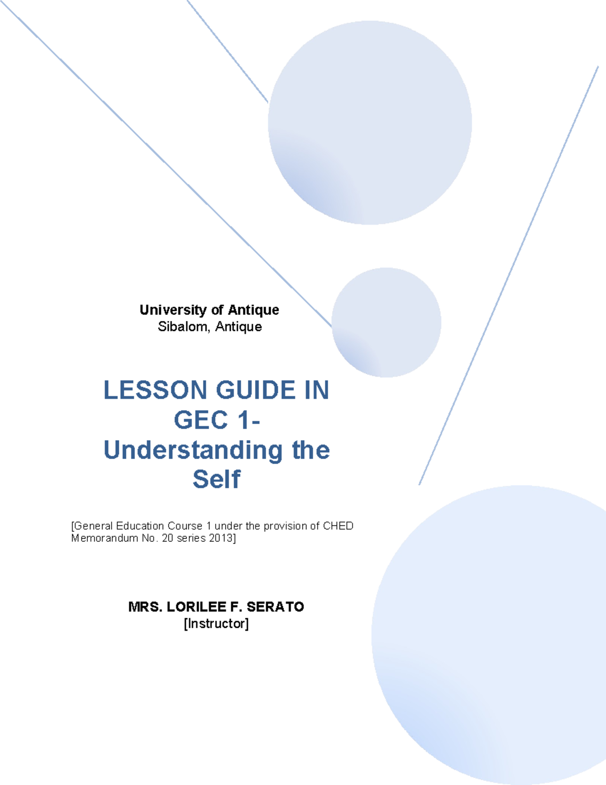Lesson 1 Guide GEC 1 Actual Class 2 - University of Antique Sibalom, Antique LESSON GUIDE IN GEC ...