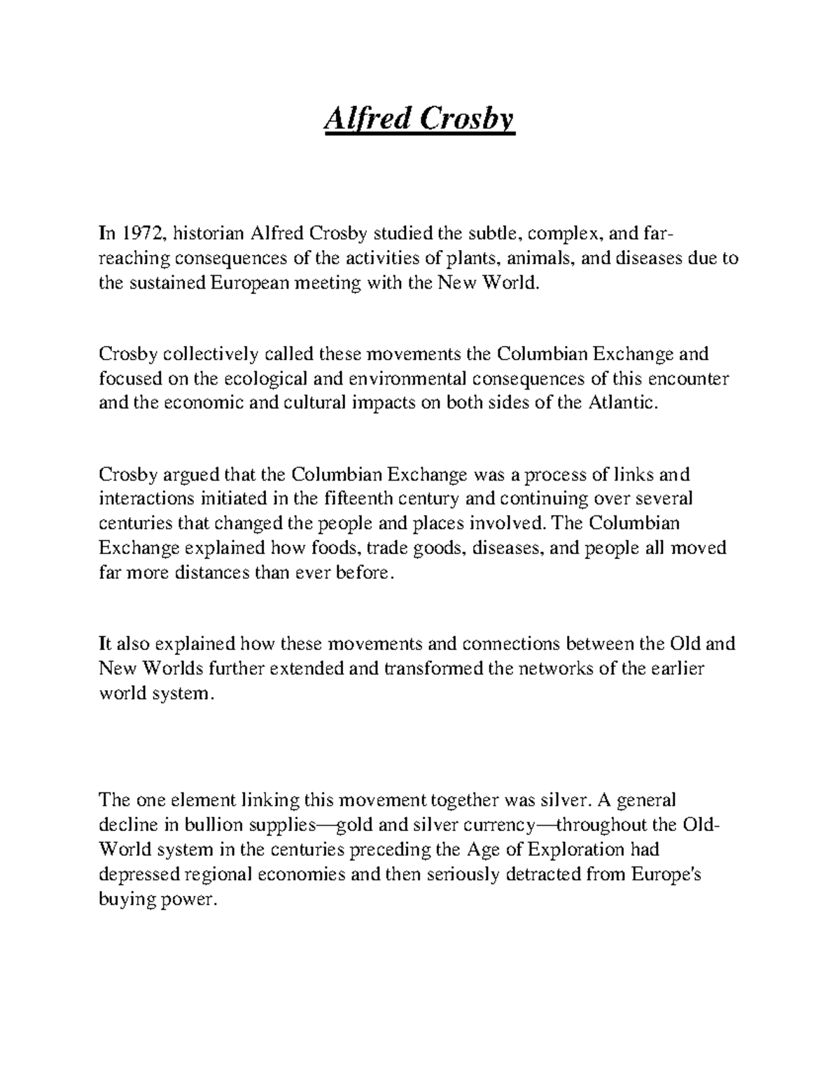 Alfred Crosby - Crosby collectively called these movements the ...