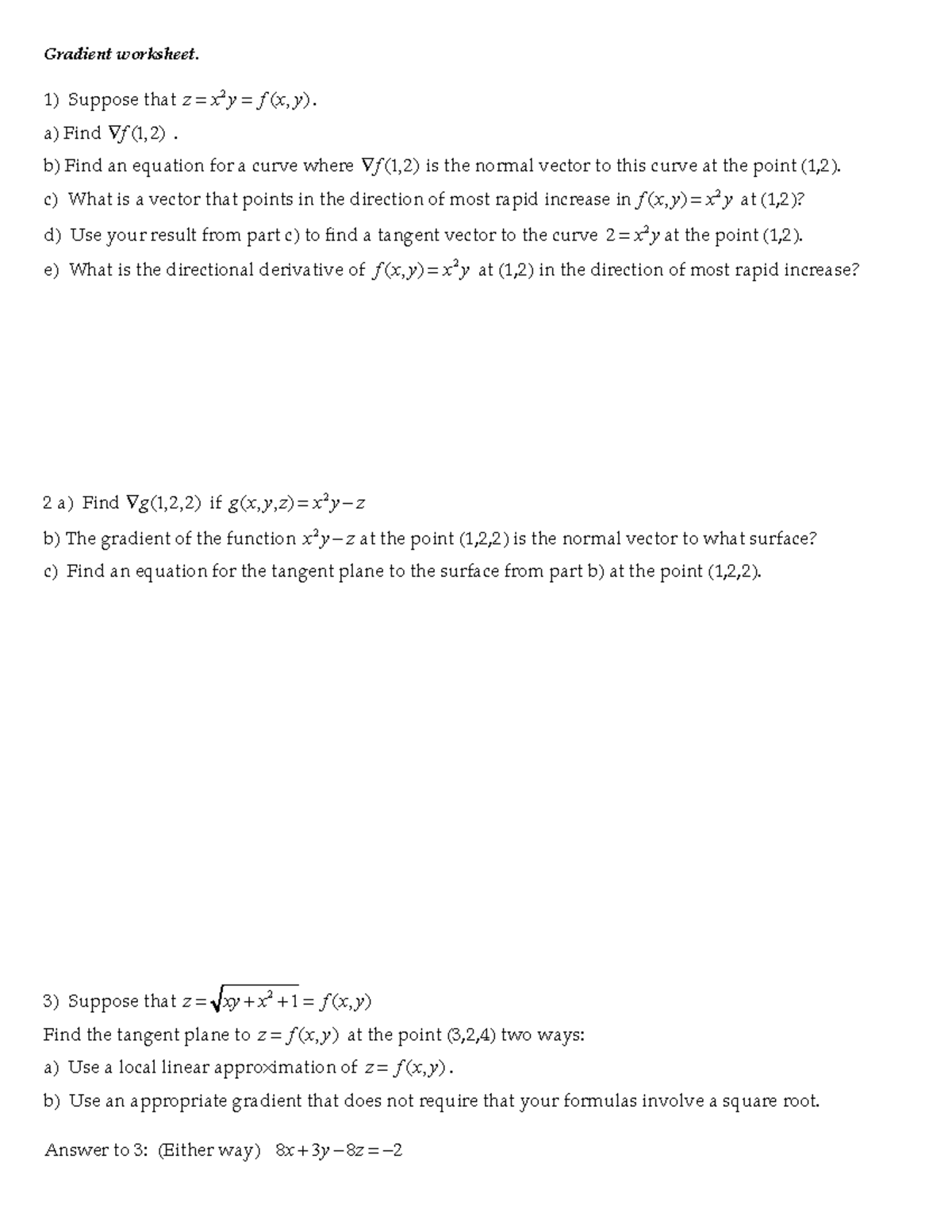 Gradient worksheet - exam - Suppose that z=x 2 y=f(x,y). a) Find ∇f(1 ...