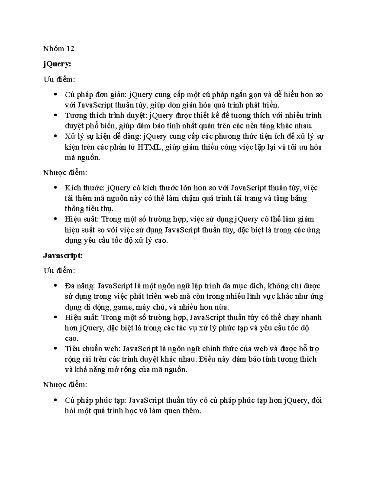 Nhóm 12 bt4 Web - Nhóm 12 jQuery: Ưu điểm: Cú pháp đơn giản: jQuery cung cấp một cú pháp ngắn ...