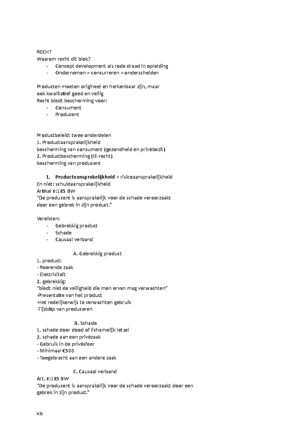 Samenvatting Rcht KB - duidelijke uitleg rond recht - RECHT Waarom ...