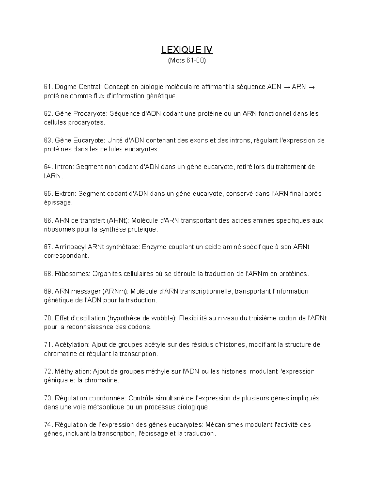 Lexique IV - LEXIQUE IV (Mots 61-80) 61. Dogme Central: Concept en biologie moléculaire ...