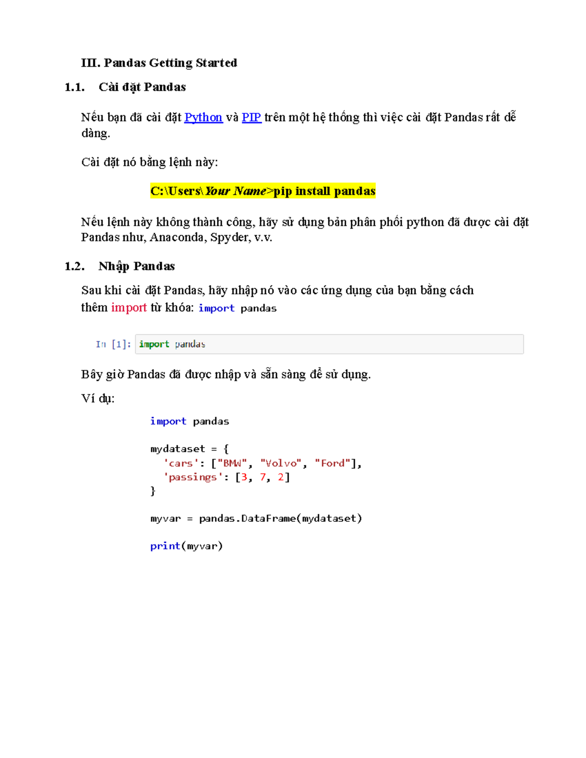 Pandas Python Iii Pandas Getting Started 1 Cài đặt Pandas Nếu Bạn đã Cài đặt Python Và Pip