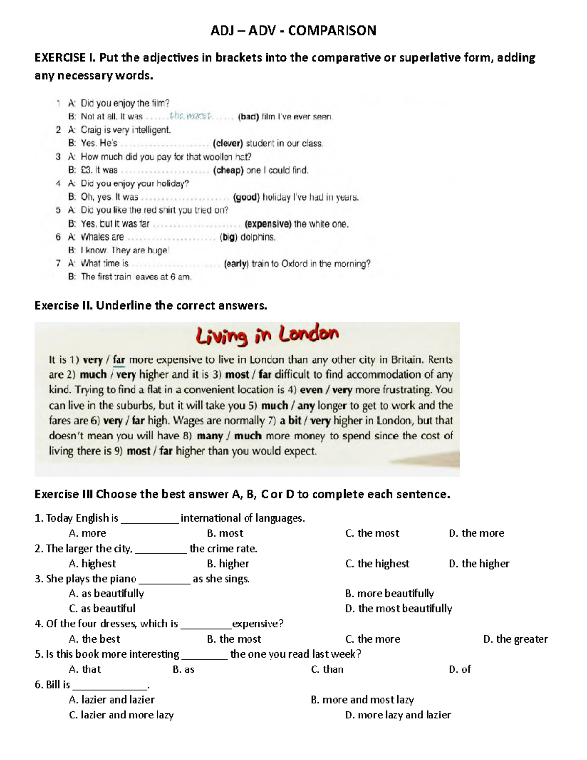 ADJ-ADV- Comparison 1 - ADJ – ADV - COMPARISON EXERCISE I. Put the adjectives in brackets into ...