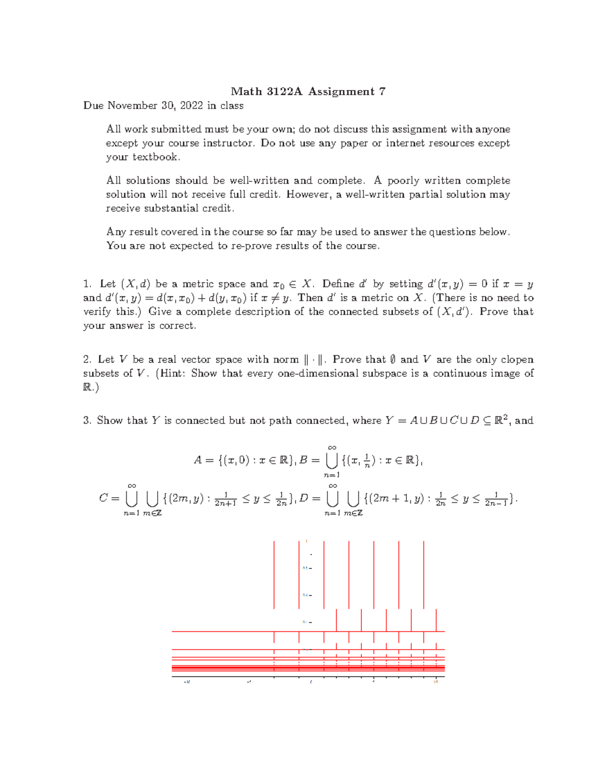 A7 - A7.pdf - Math 3122A Assignment 7 Due November 30, 2022 in class All work submitted must be ...