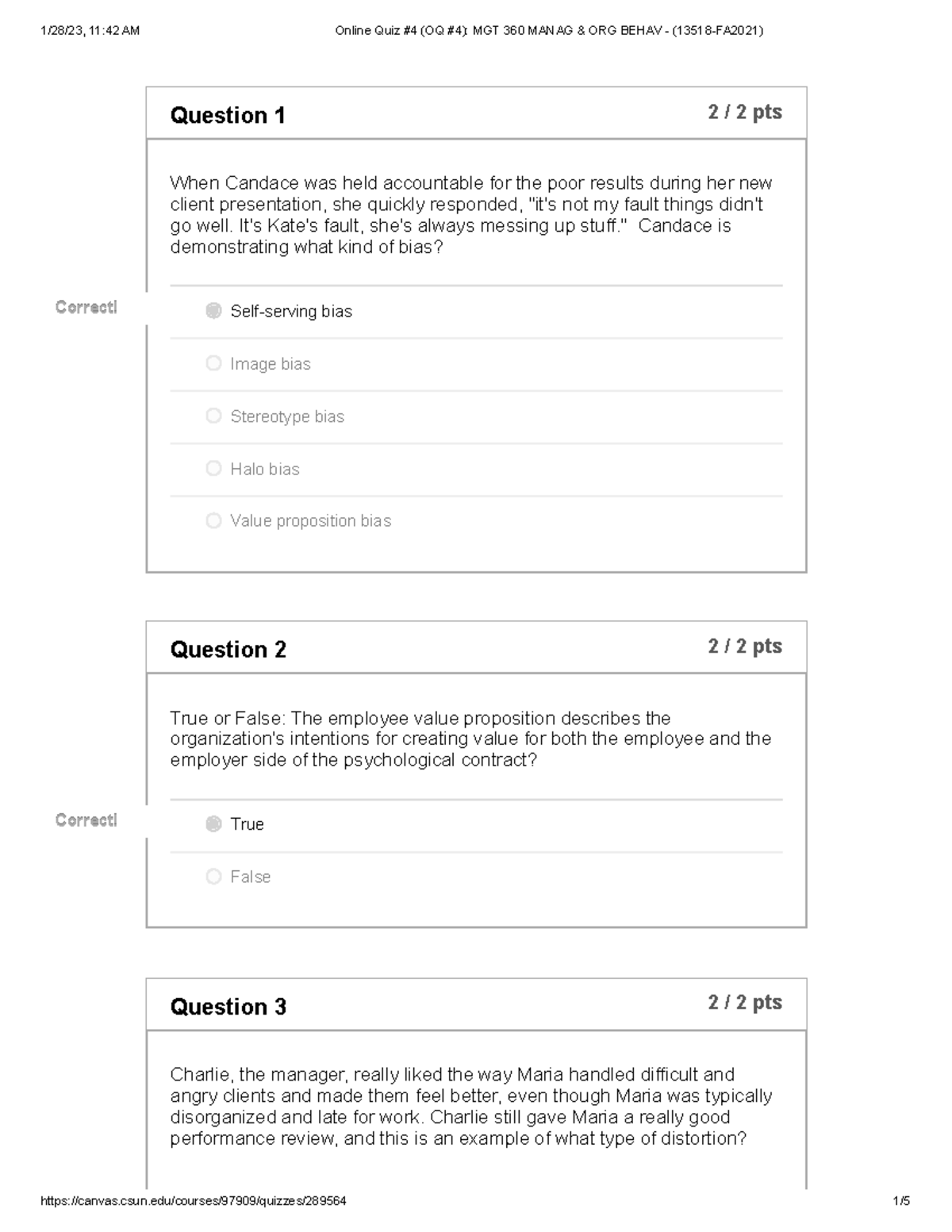 Online Quiz 4 MGT 360 - Question 1 2 / 2 pts When Candace was held ...