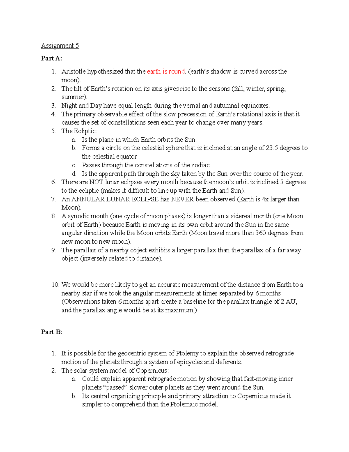 Assignments 5-8 Gelology - Assignment 5 Part A: 1. Aristotle hypothesized that the earth is ...