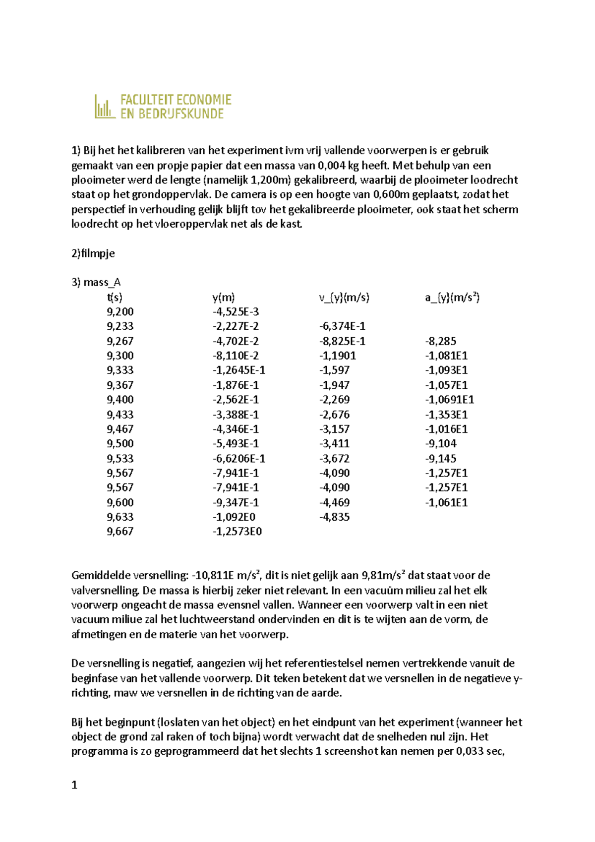 Antwoorden practicum valversnelling Final - Bij het het kalibreren van ...