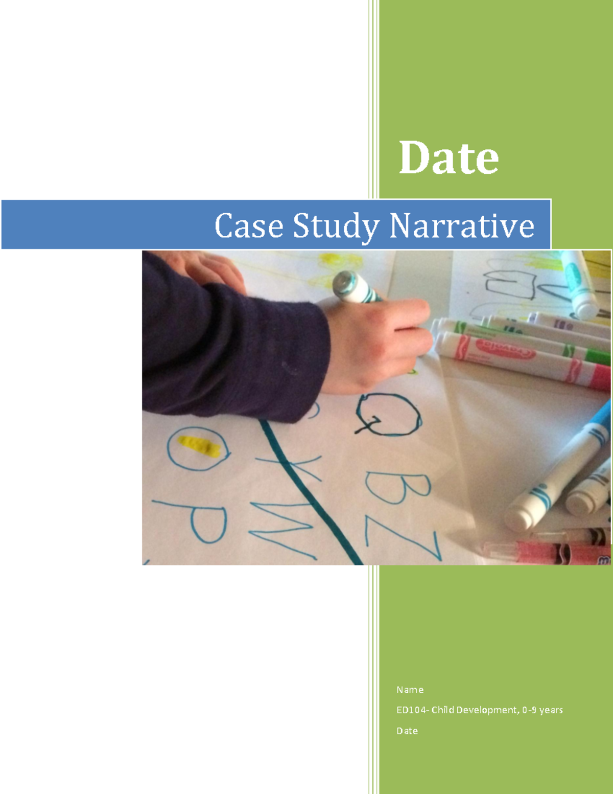 Case Study Narrative - Date Name ED104- Child Development, 0-9 years ...