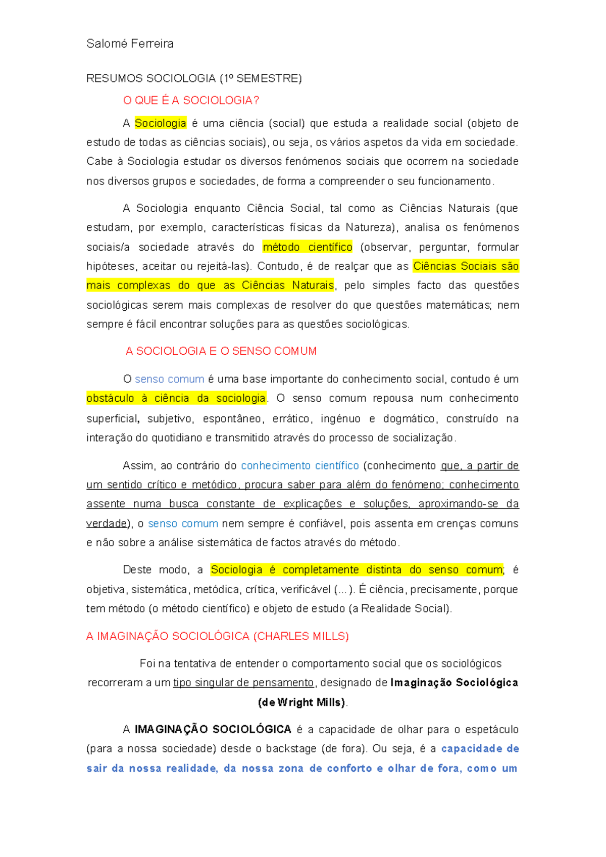 Resumos Sociologia - RESUMOS SOCIOLOGIA (1º SEMESTRE) O QUE É A SOCIOLOGIA? A Sociologia é uma ...