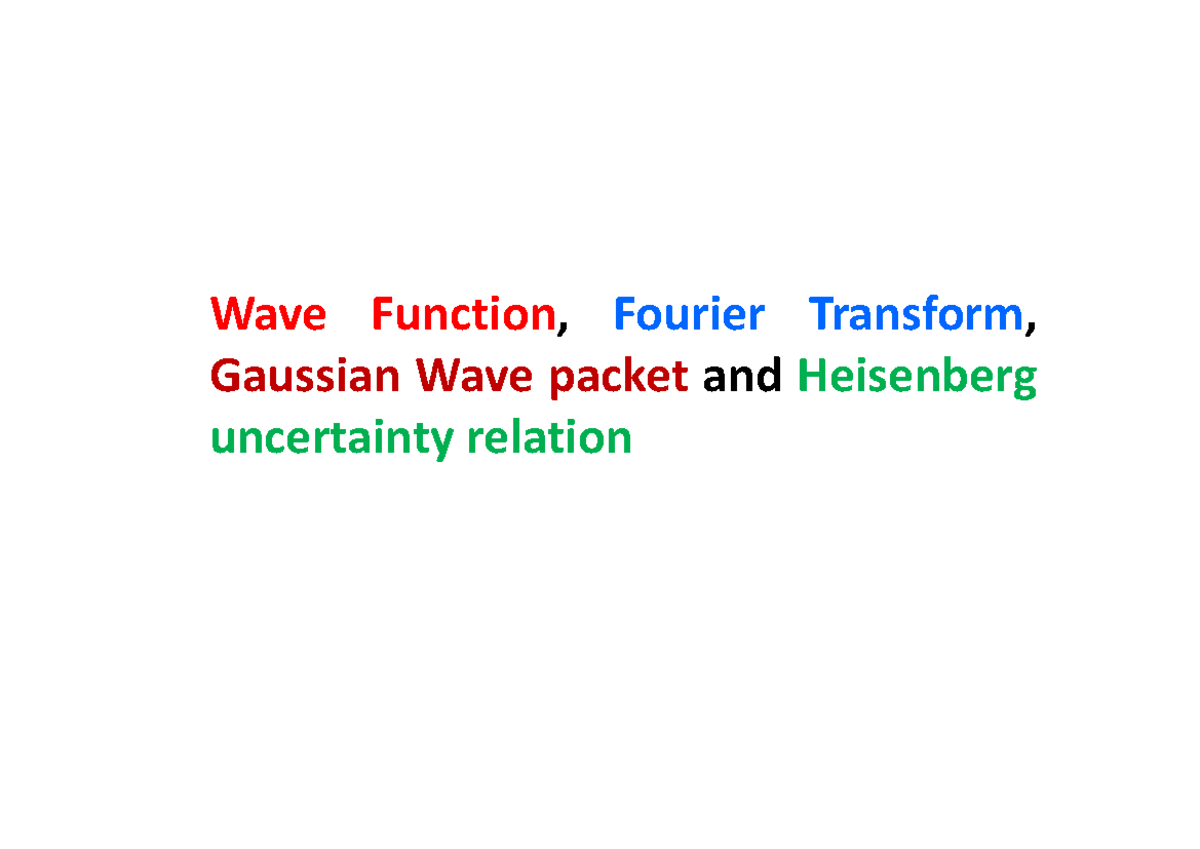 Lecture 8-9 - Summary introduction to quantum mechanics - Wave Function ...