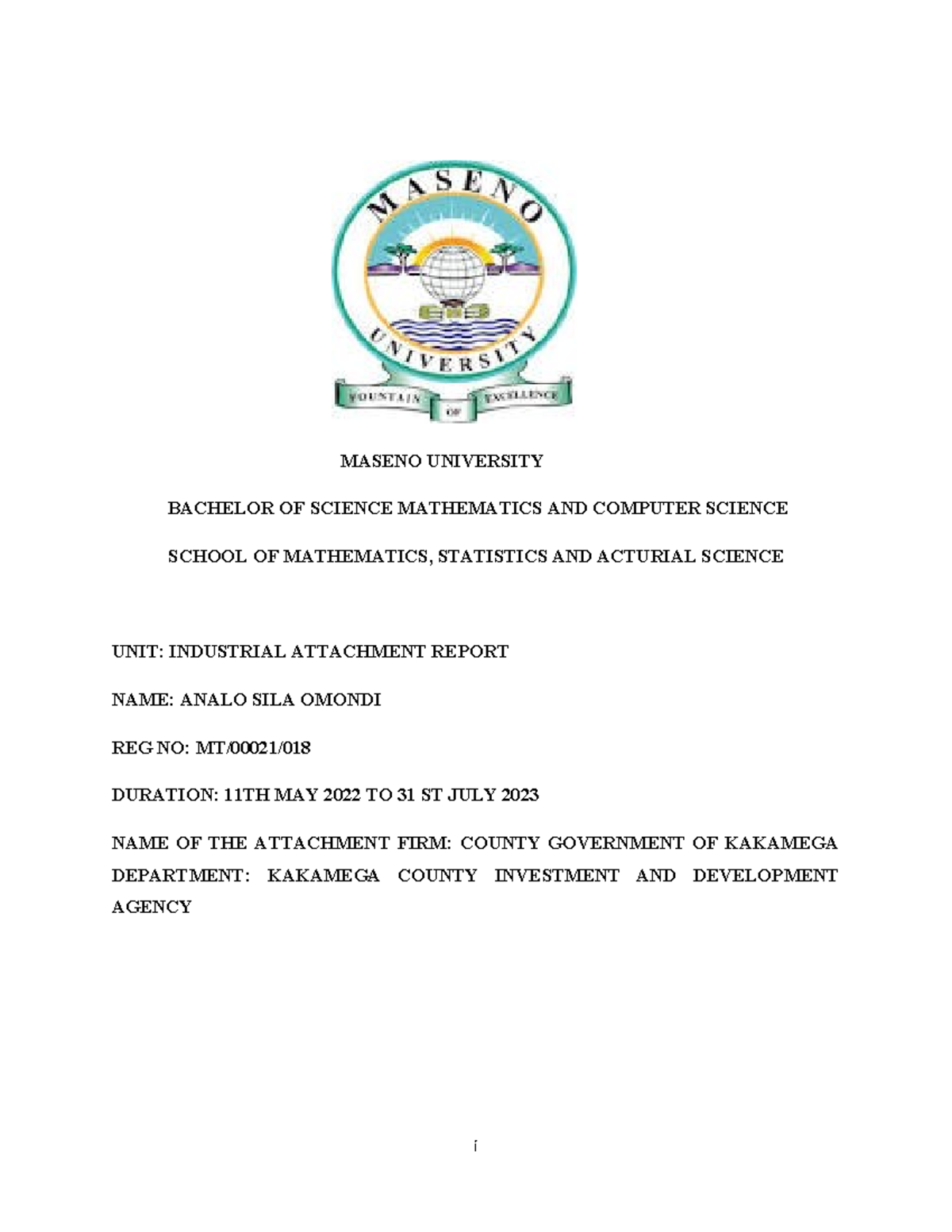 Attachment reportomondi Final - MASENO UNIVERSITY BACHELOR OF SCIENCE MATHEMATICS AND COMPUTER ...