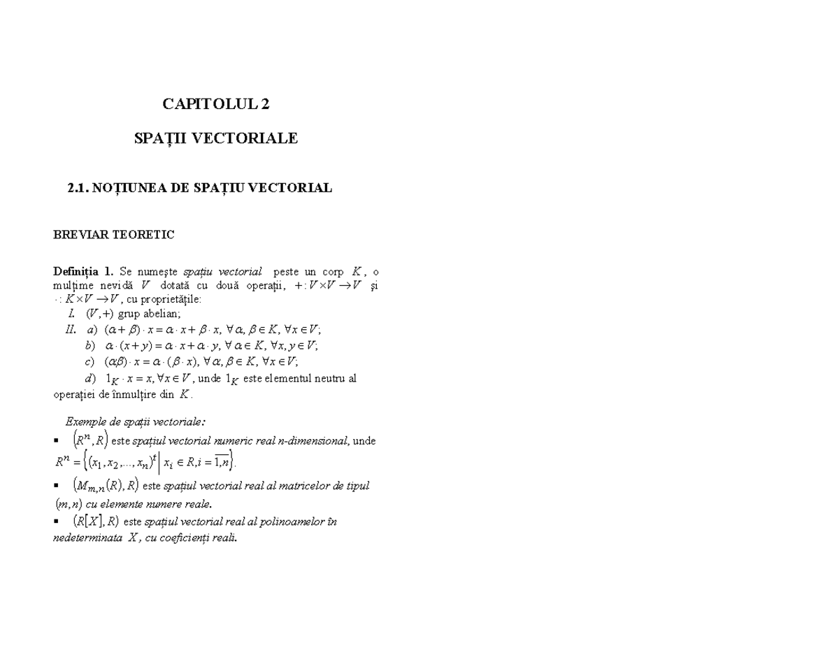 02 algebra curs aSDC - CAPITOLUL 2 SPAŢII VECTORIALE ####### 2. NOŢIUNEA DE SPAŢIU VECTORIAL ...