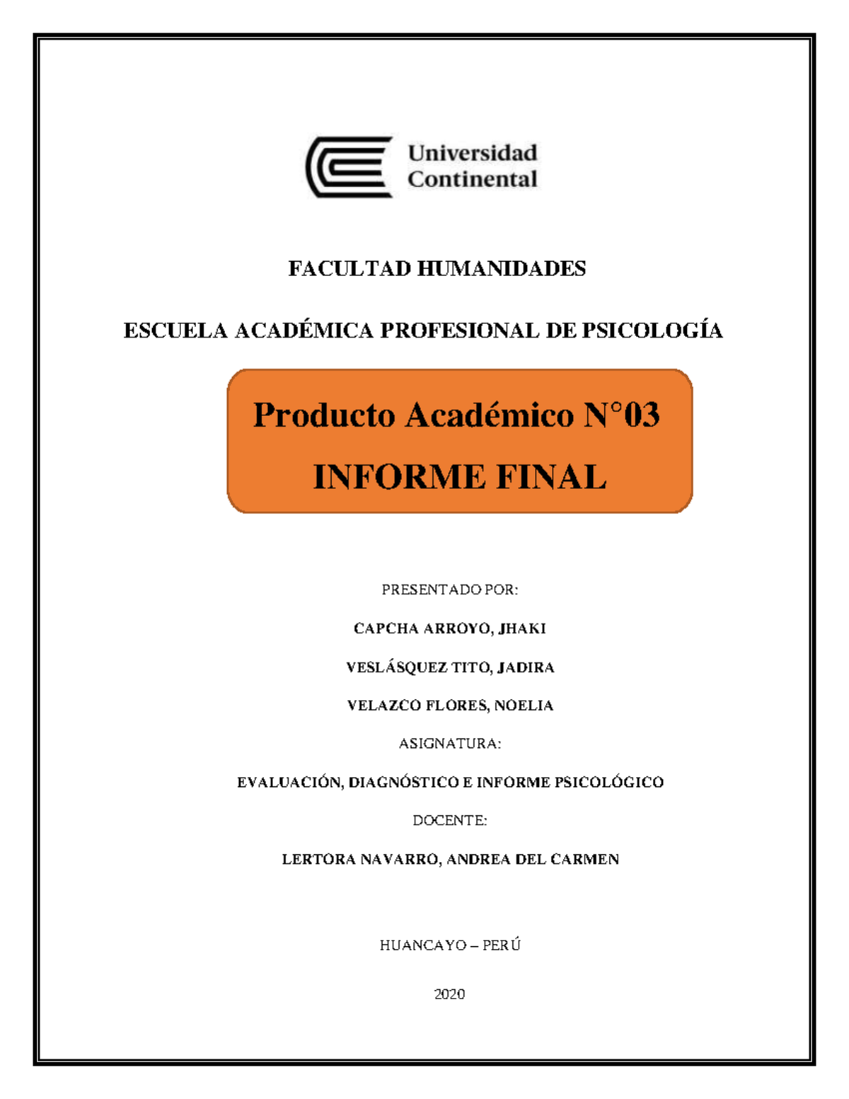 Informe Final - Warning: TT: undefined function: 32 FACULTAD HUMANIDADES ESCUELA ACADÉMICA - Studocu