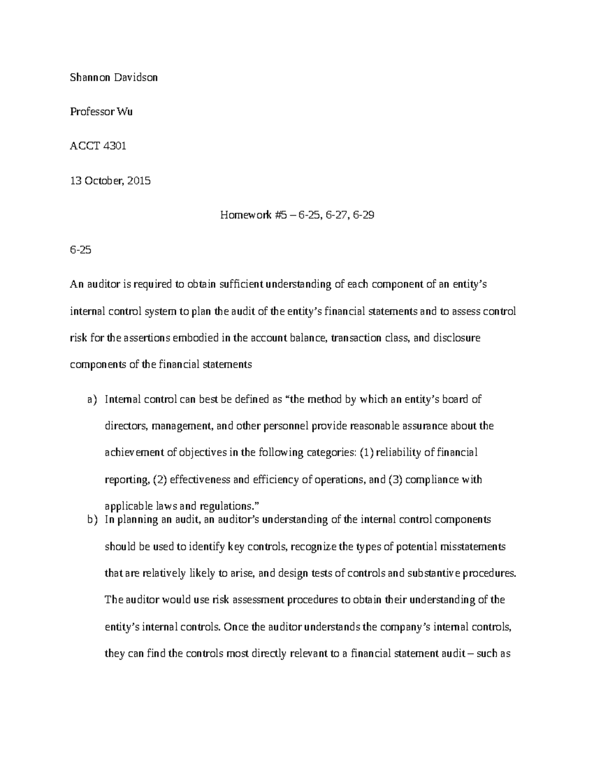 Audit Homework 5 - assessment - Shannon Davidson Professor Wu ACCT 4301 ...