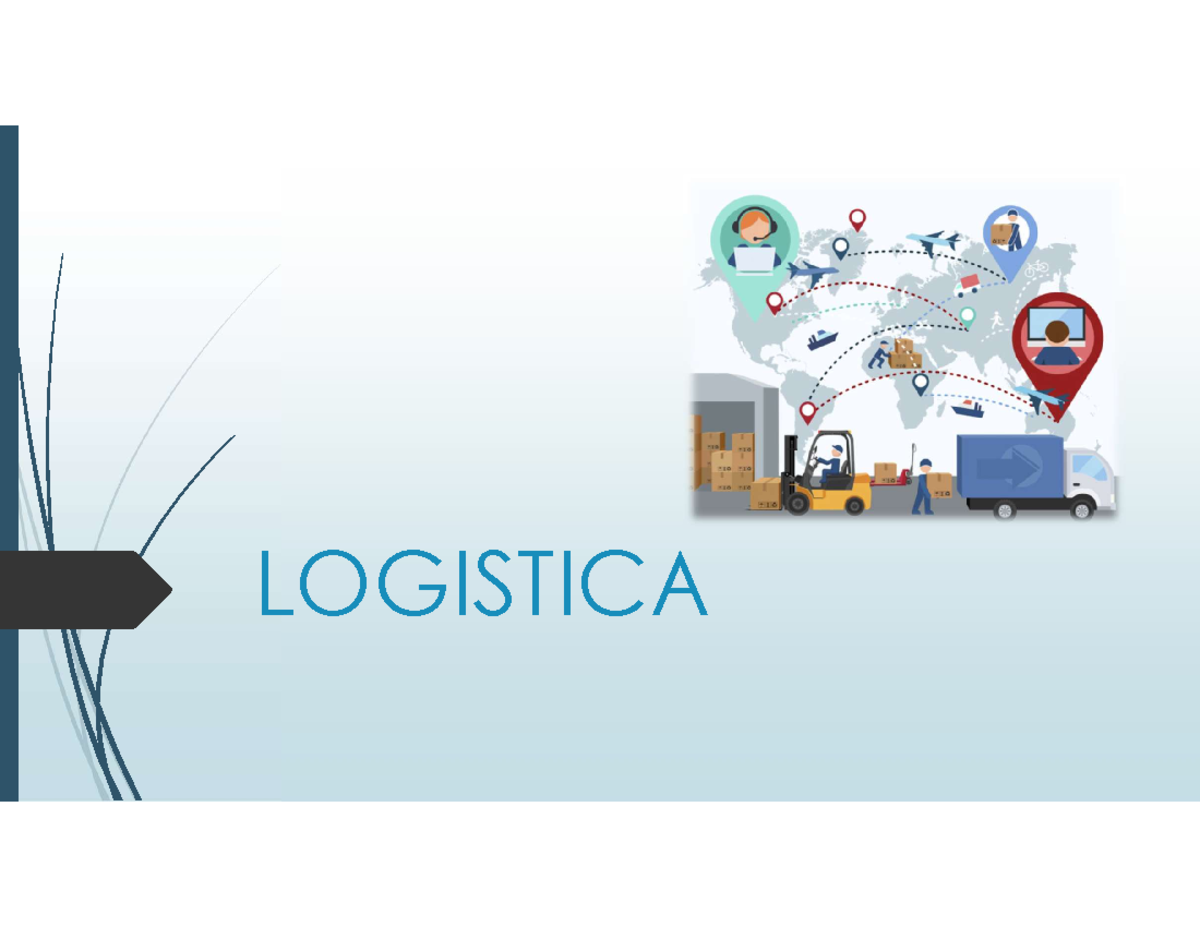 Presentación ¿Qué es la logística?(Exposición) - LOGISTICA ¿Qué es la logística? La logística es ...