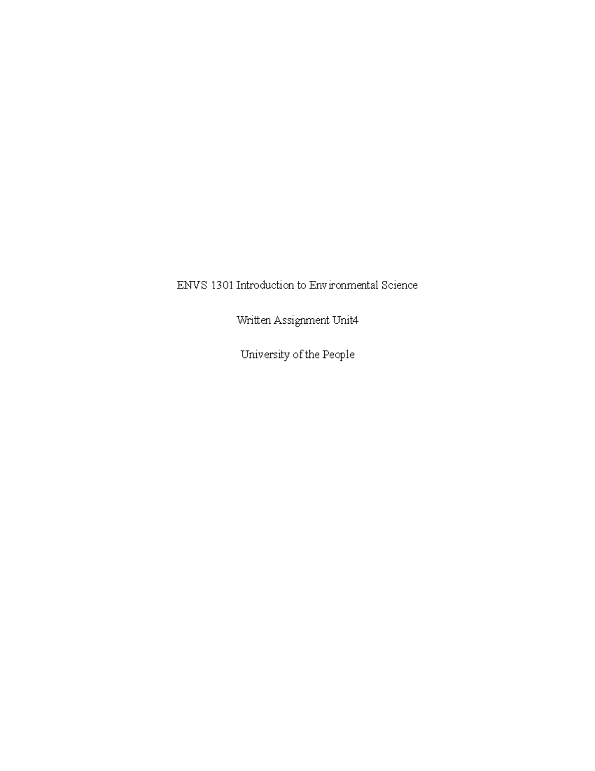 ENVS 1301 WA Unit 4 - ENVS 1301 Written Assignment unit 4 - ENVS 1301 Introduction to ...