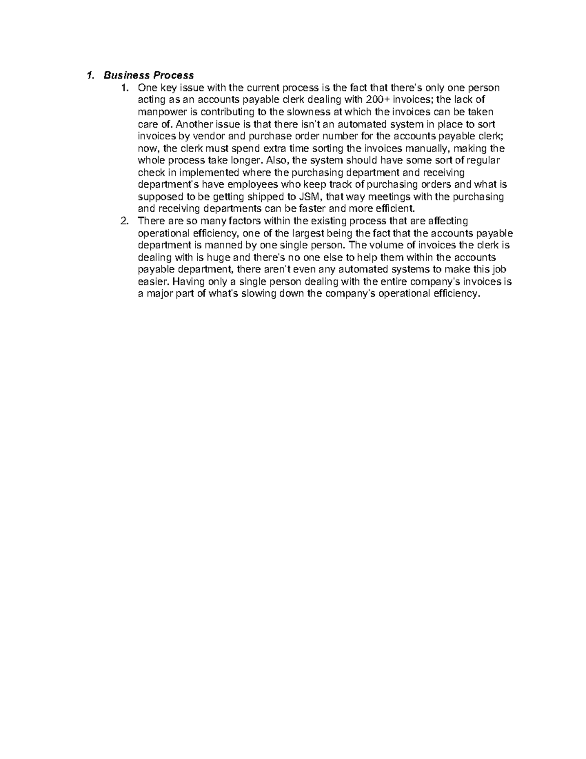 Business Process - 1. Business Process 1. One key issue with the ...