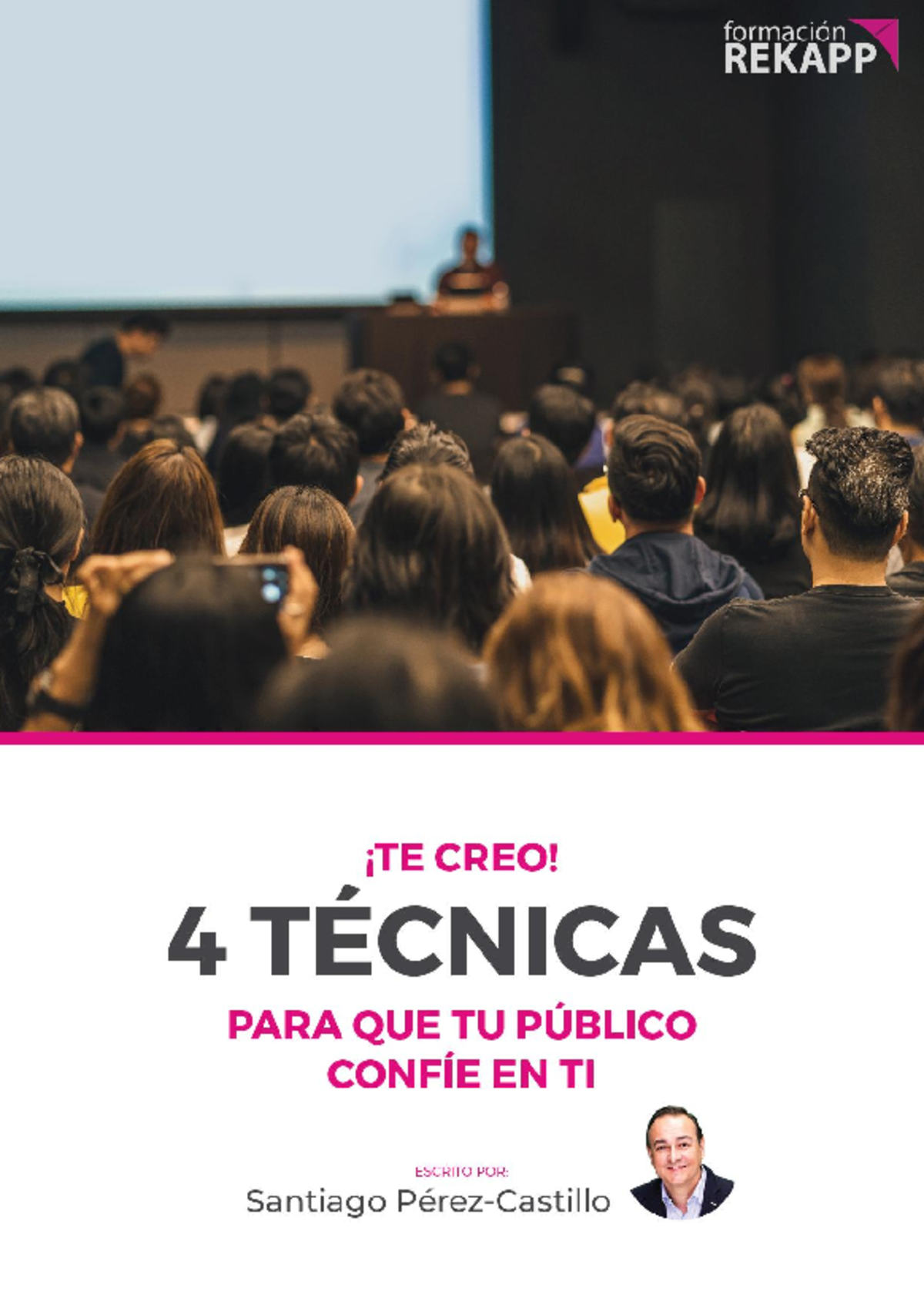 4-Tecnicas-para-que-tu-publico-confie-en-ti-Formacion Rekapp - Hola, soy Santiago Pérez-Castillo ...