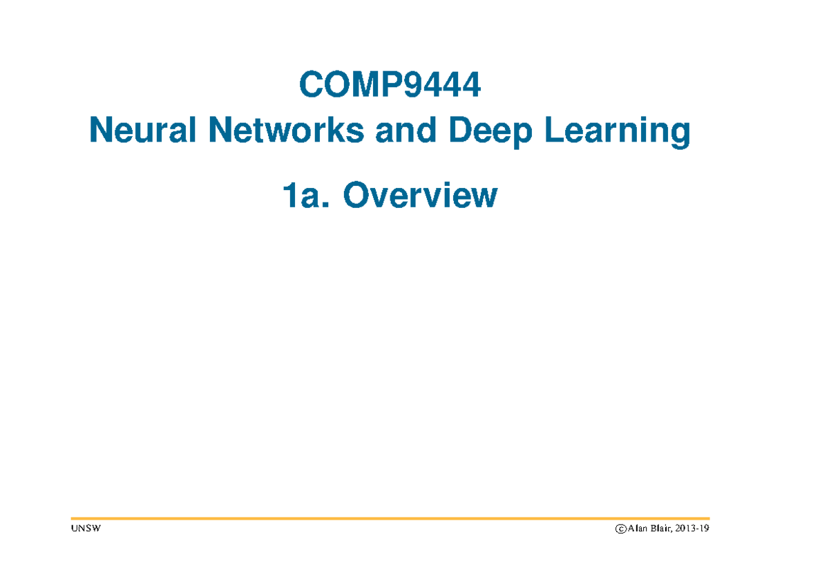 1a Overview - COMP Neural Networks and Deep Learning 1a. Overview ...