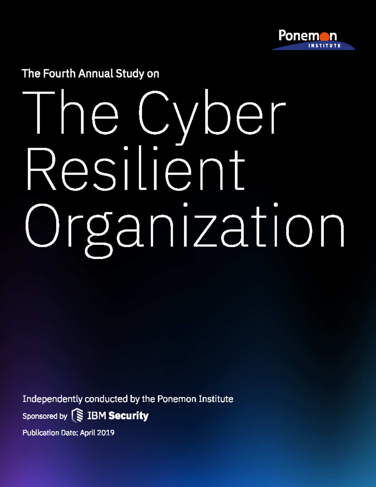 Ponemon Cyber Resilient Orgainzation The Study on the Cyber Resilient Organization - The 2019 ...