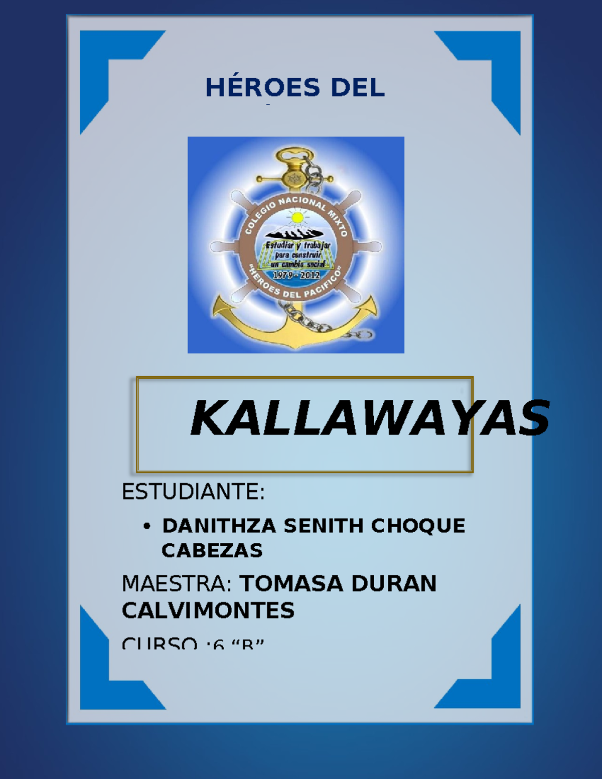 Cultura kallawaya - TITUCIÓN EDUNOMBRE DE TU INSCATIVA HÉROES DEL ...