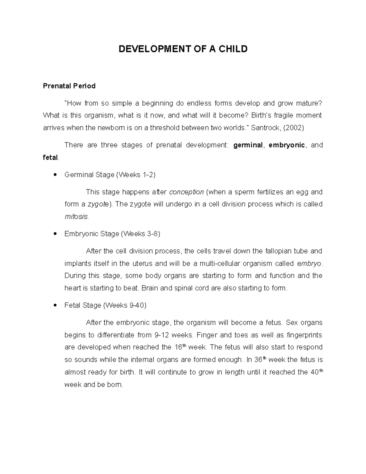 Development OF A Child - DEVELOPMENT OF A CHILD Prenatal Period “How ...