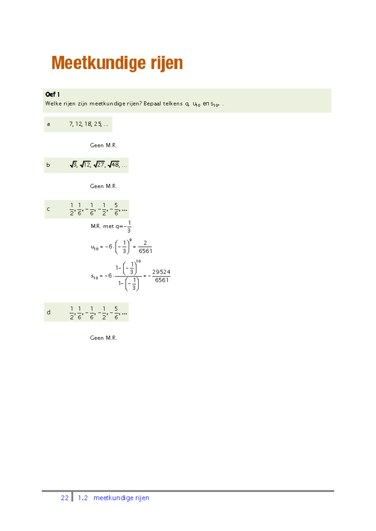 Oplossingen oefeningen meetkundige rijen - Welke rijen zijn meetkundige ...